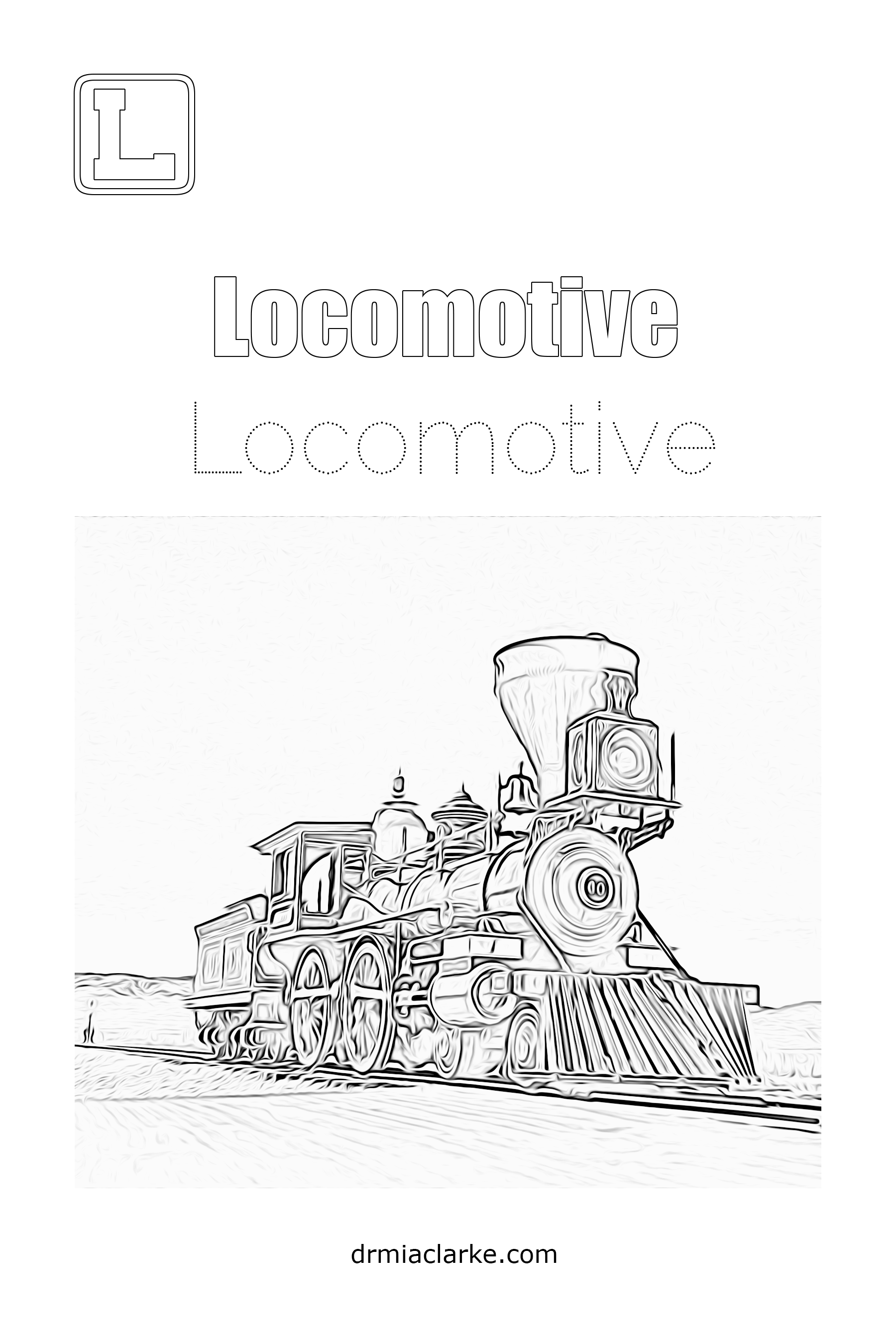 L is for Locomotive: A Train Alphabet Book - Dr Mia Clarke